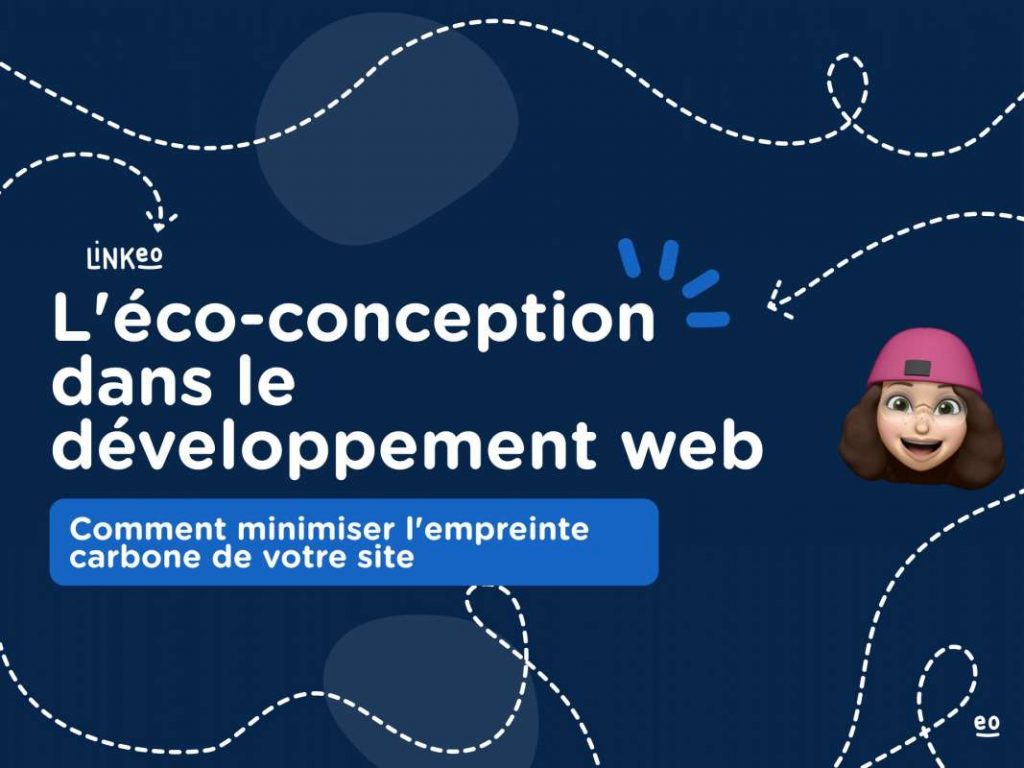 L'éco-conception dans le développement web : Comment minimiser l'empreinte carbone de votre site ...