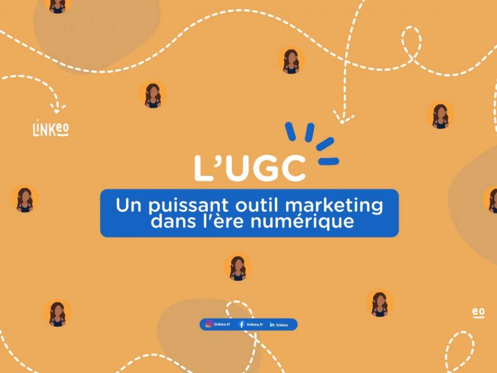 L'UGC : Un puissant outil marketing dans l'ère numérique » Parlez-vous ...
